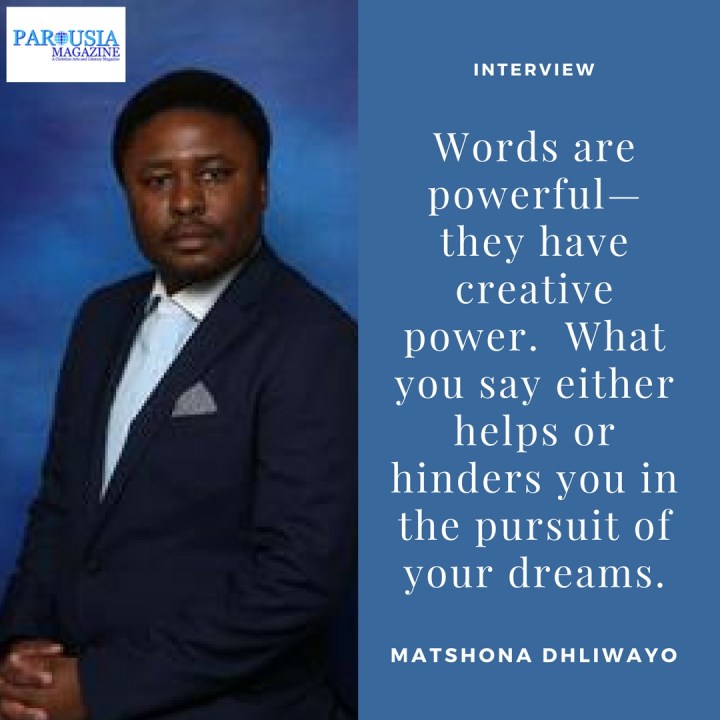 INTERVIEW with Matshona Dhliwayo |PAROUSIA Magazine – PAROUSIA Magazine