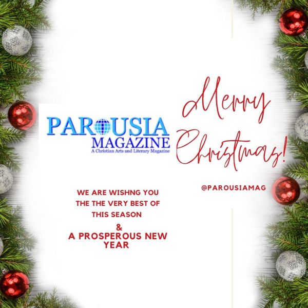 PAROUSIA Magazine Christmas Life Issue 10 – PAROUSIA Magazine
