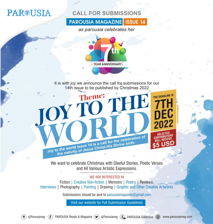 CALL FOR SUBMISSIONS | JOY TO THE WORLD ISSUE 14 | PAROUSIA MAGAZINE ...