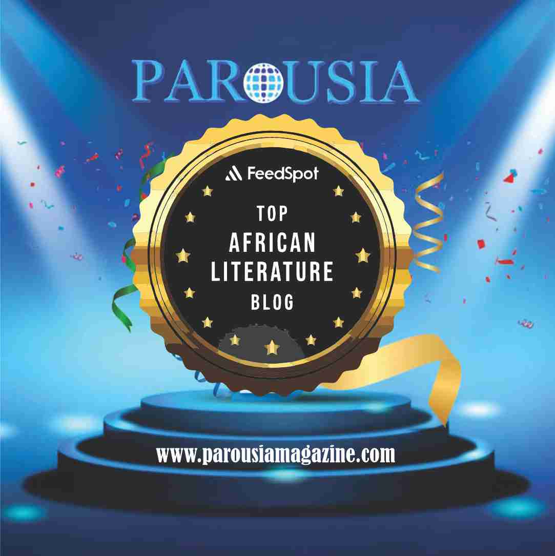 Parousia Magazine Ranked Among Top 50 African Literature Blogs ...